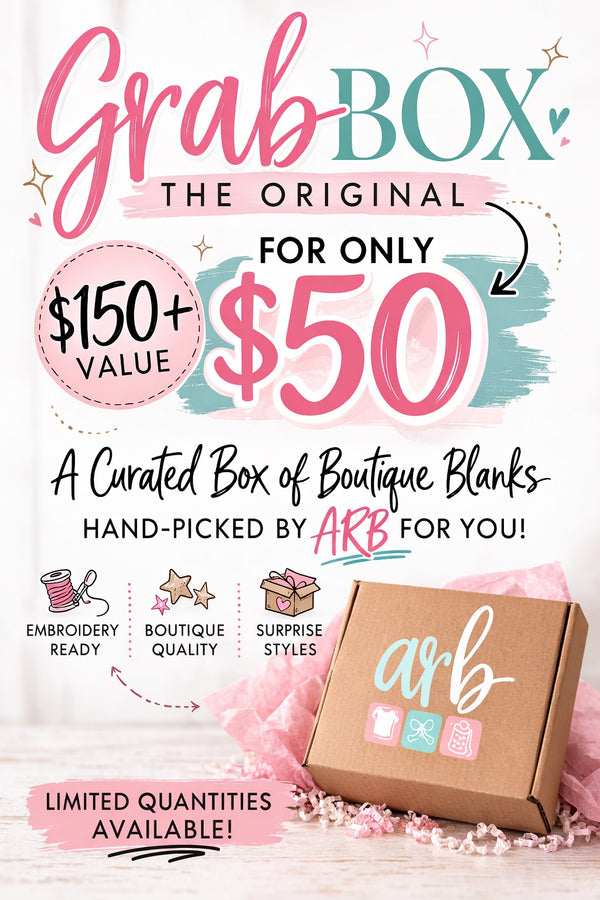 Grab Boxes – Curated Blank Apparel at Huge Savings - ARB Blanks